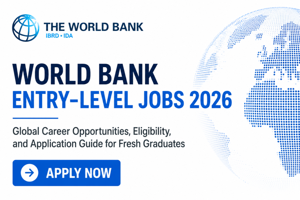 World Bank Entry-Level Jobs 2026: Global Career Opportunities ...
